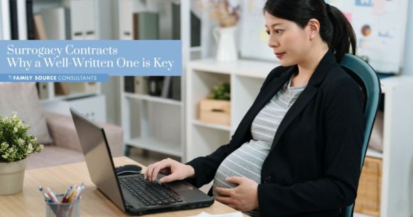 Surrogacy Contracts: Why A Well-Written One Is Key